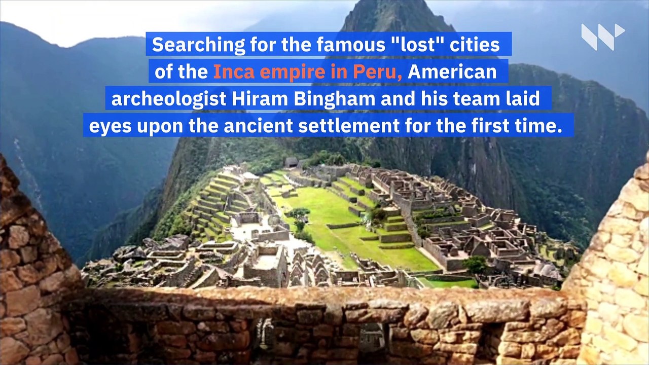 This Day in History: Machu Picchu 'Discovered' - video Dailymotion