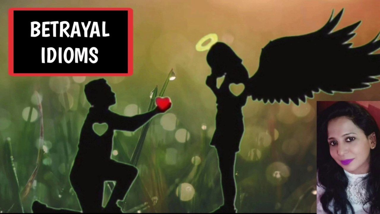 English idioms based on betrayal | Meaning explained - video Dailymotion
