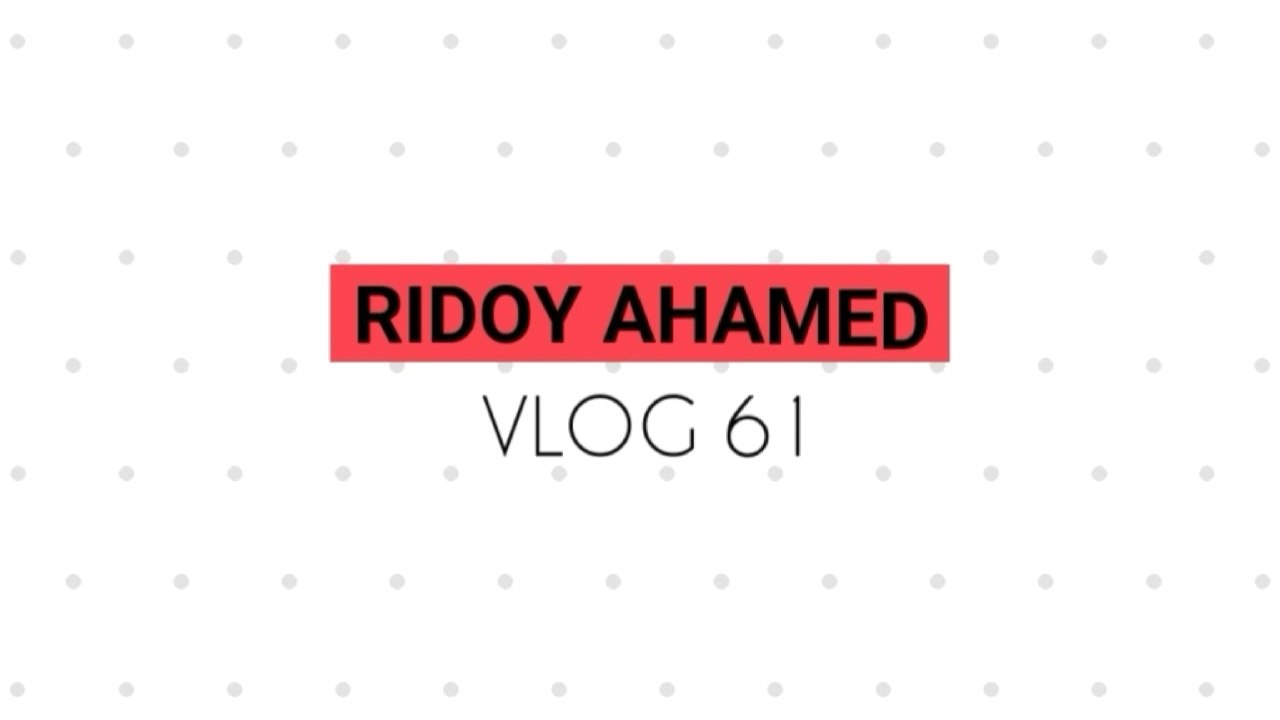 বিশাল বড় দ্বীপ || Vlog 61 || boat ride - RidOy Ahamed - video Dailymotion