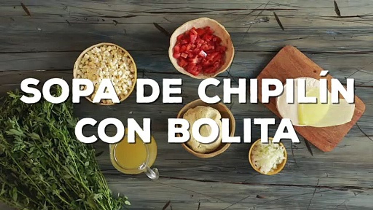 Deliciosa receta de sopa de Chipilín con bolita al estilo de Chiapas ...