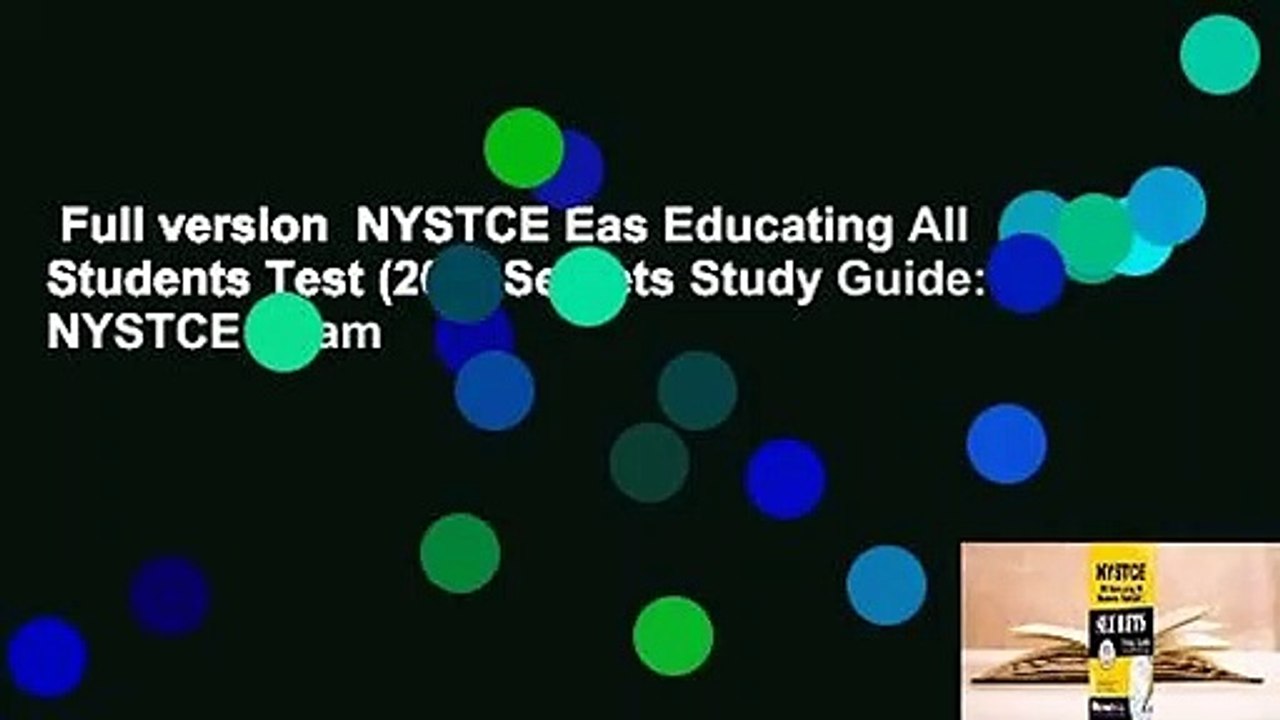 Full version NYSTCE Eas Educating All Students Test (201) Secrets Study ...