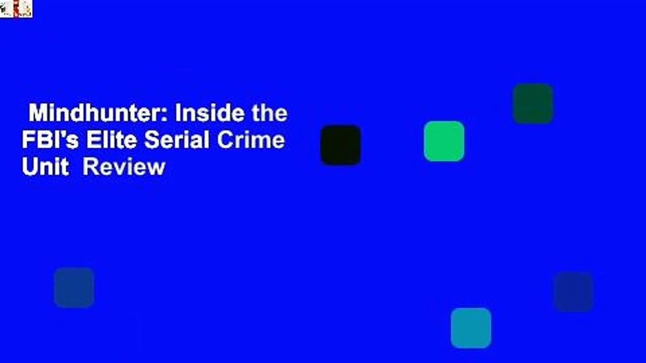 Mindhunter: Inside the FBI's Elite Serial Crime Unit Review - video ...