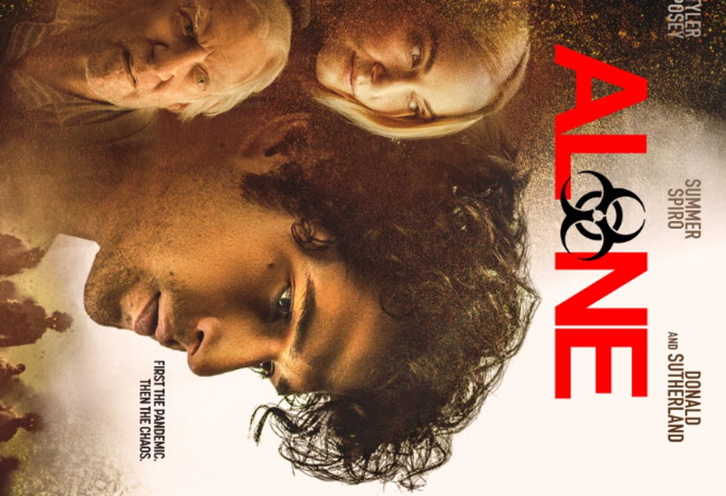 ALONE Movie (2020) - Tyler Posey, Summer Spiro, Donal Sutherland ...