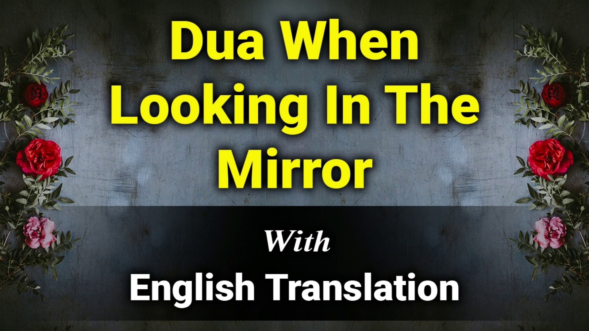 After Looking Mirror Dua
