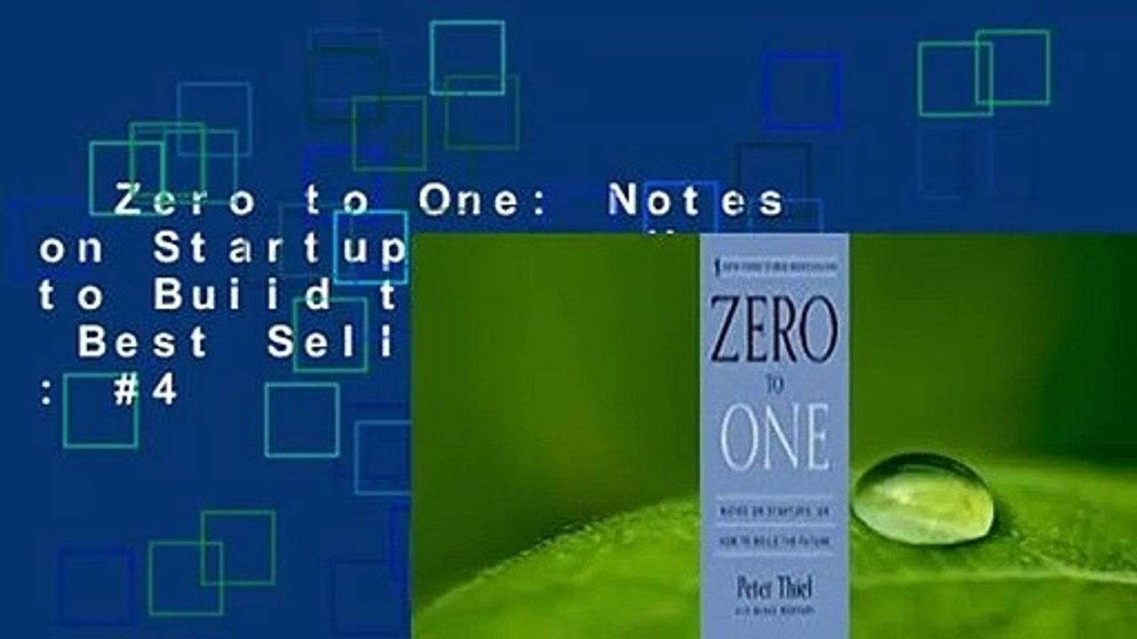 Zero to One: Notes on Startups, or How to Build the Future Best Sellers ...