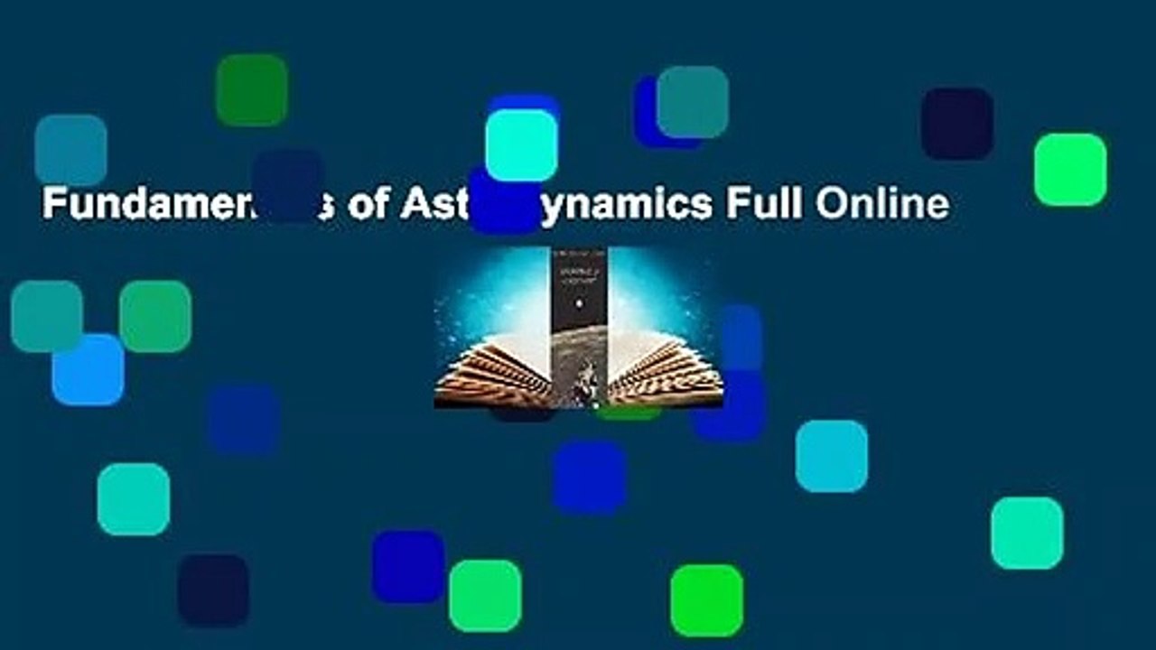 Fundamentals of Astrodynamics Full Online - video Dailymotion
