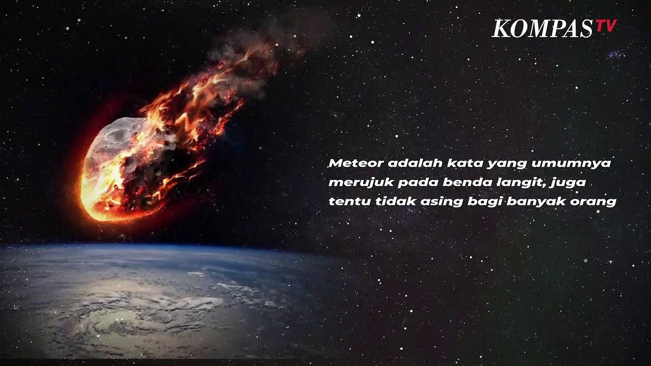 Apa Itu Meteor atau Bintang Jatuh? Ini Penjelasannya... - Video Dailymotion