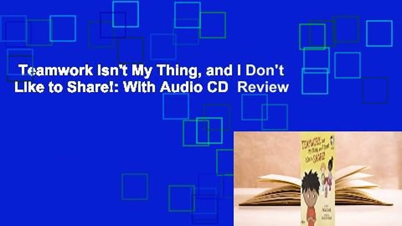 Teamwork Isn't My Thing, and I Don't Like to Share!: With Audio CD ...