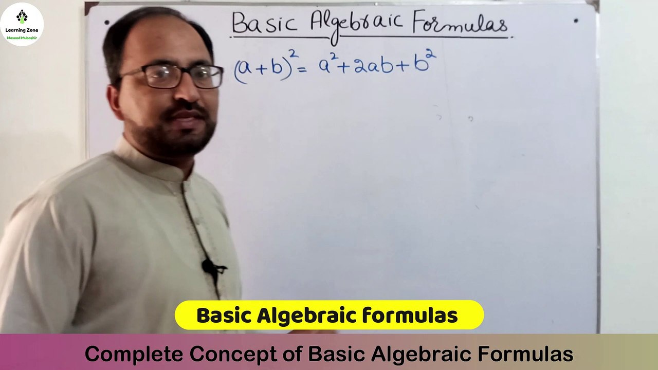 Complete concept of Basic Algebraic formulas I A plus b whole square ...
