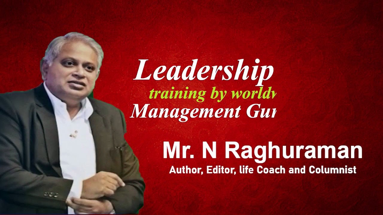 Leadership Training by Worldwide Renowned Management Guru Mr. N ...
