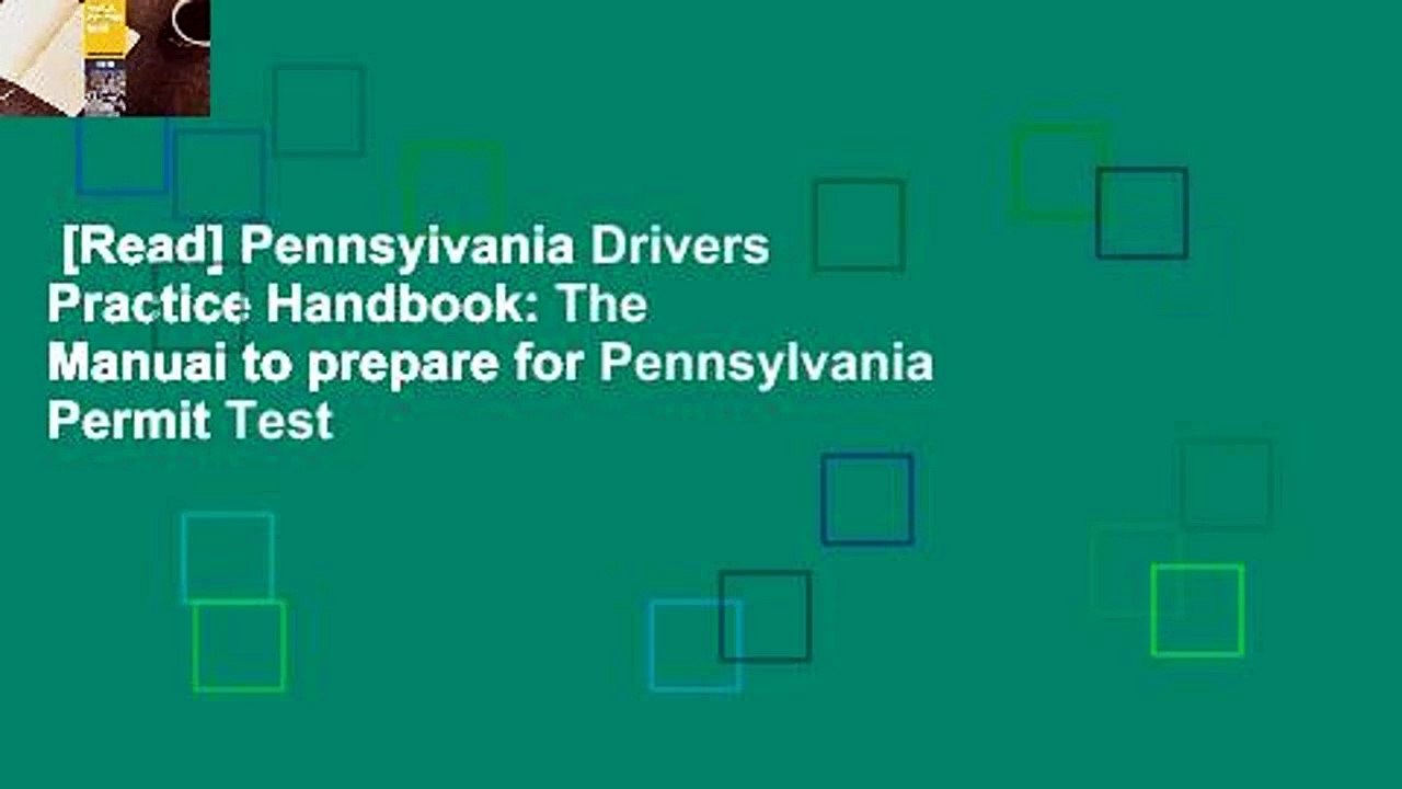 [Read] Pennsylvania Drivers Practice Handbook: The Manual to prepare ...