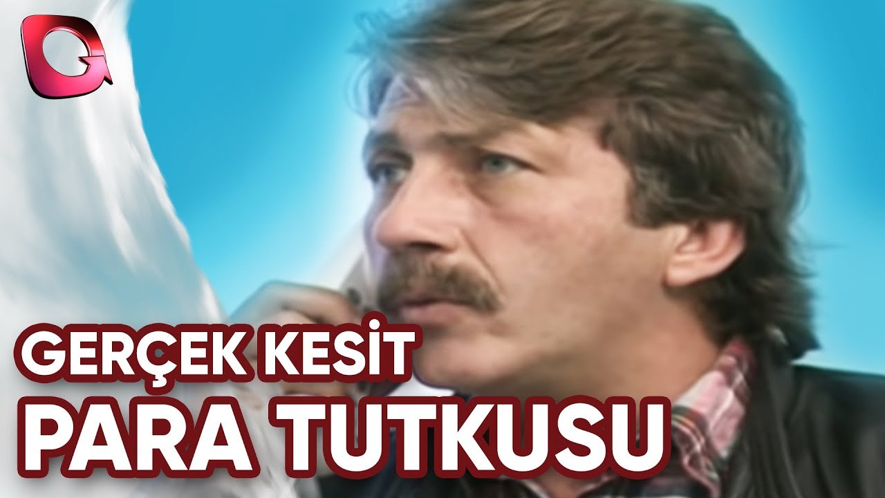 Gerçek Kesit | Para Tutkusu - Dailymotion Video