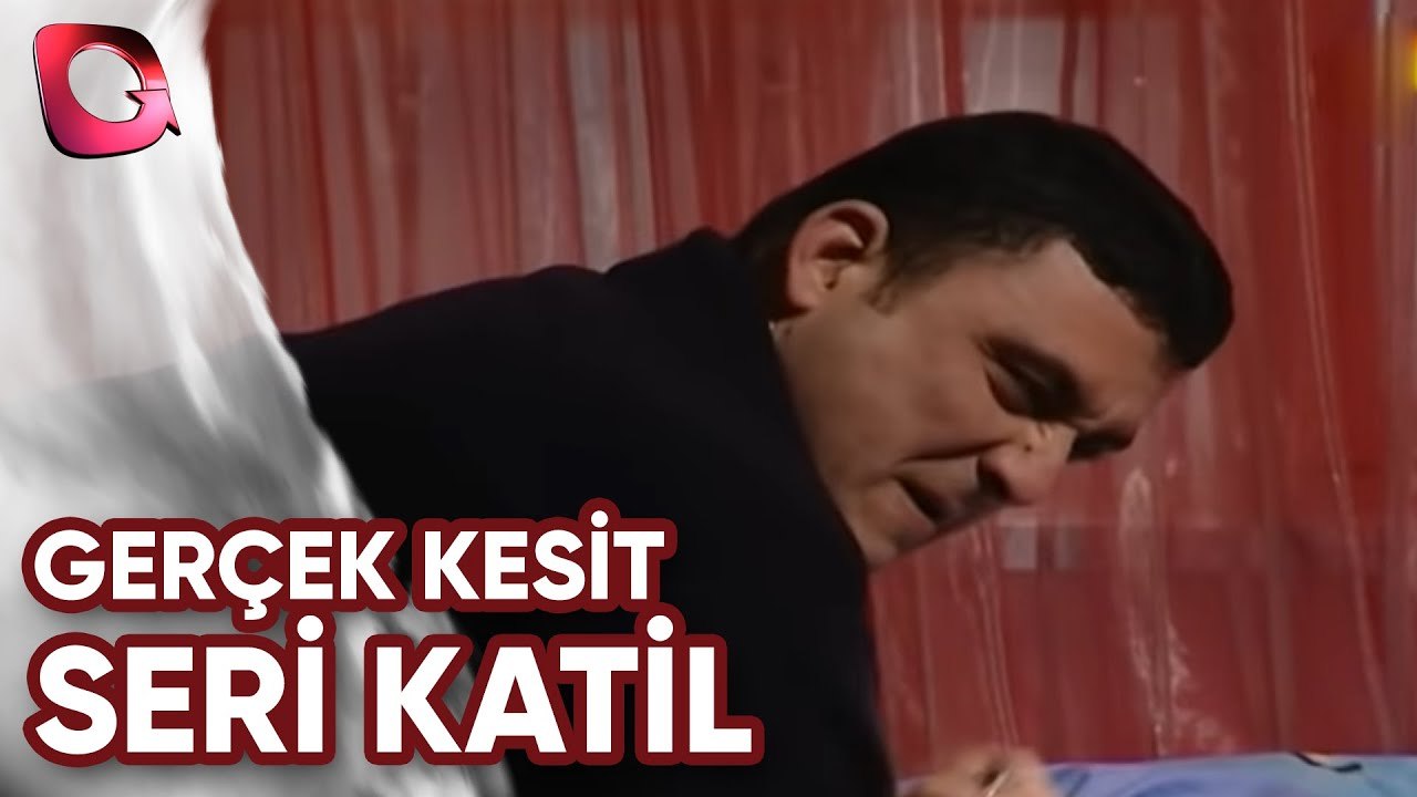 GERÇEK KESİT - SERİ KATİL - Dailymotion Video