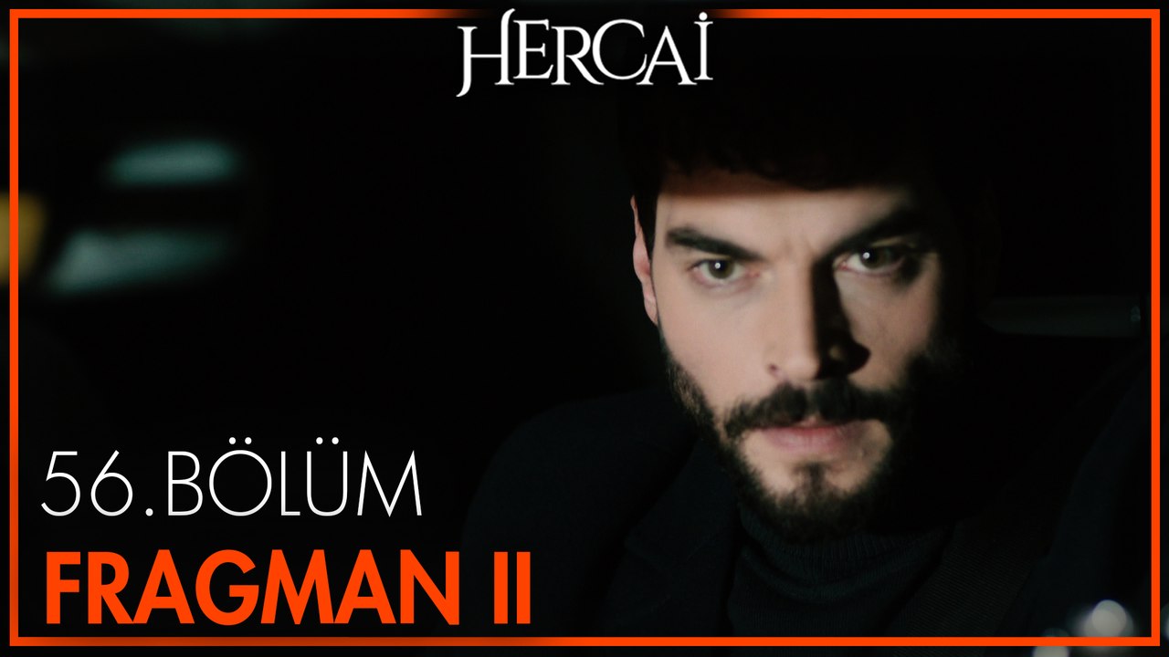 Hercai 56. Bölüm 2. Fragmanı - Dailymotion Video