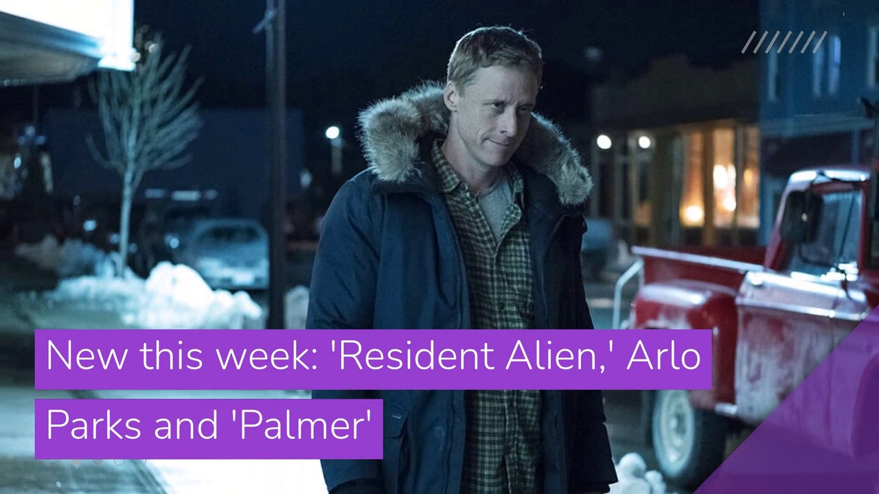 New this week: 'Resident Alien,' Arlo Parks & 'Palmer', and other top ...