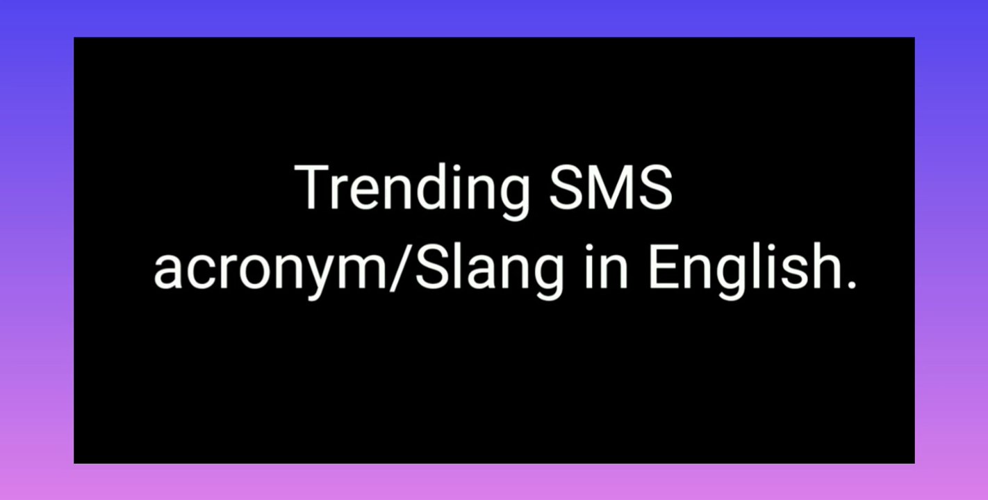 SMS Slangs/acronyms - video Dailymotion