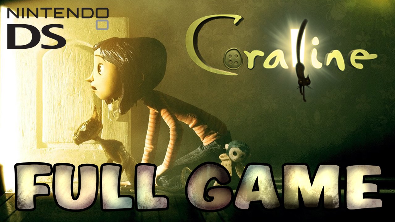 Coraline FULL GAME Walkthrough (Nintendo DS) 1080p - video Dailymotion