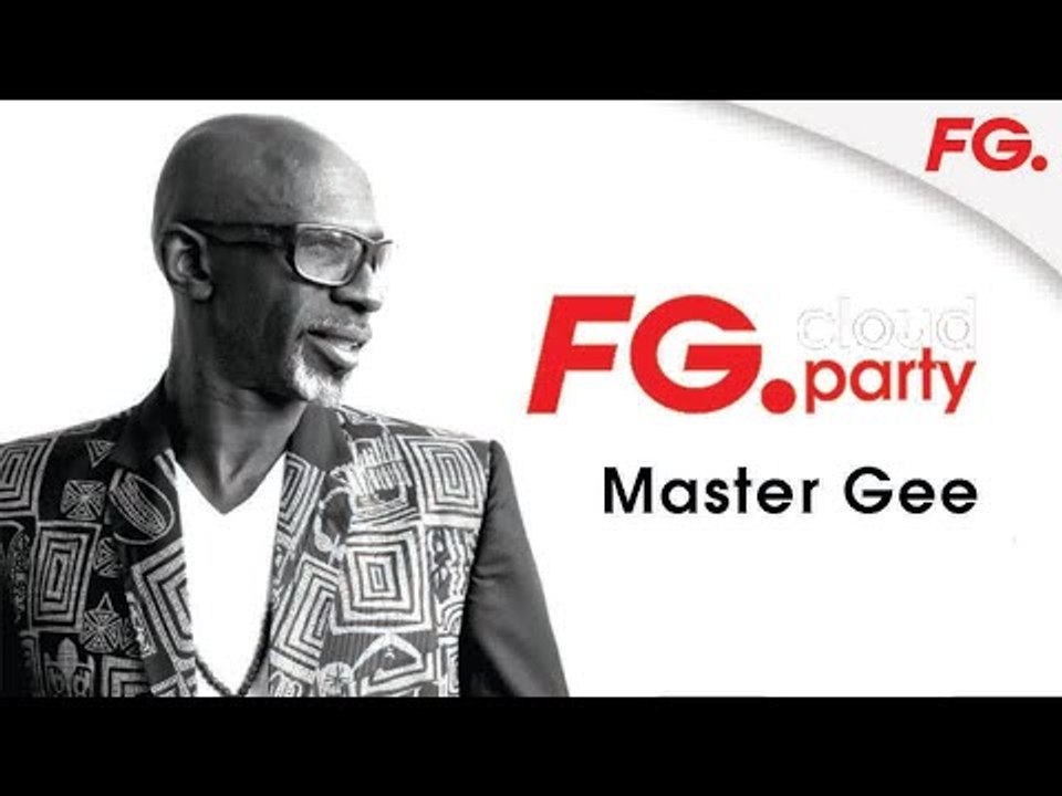 MASTER GEE | FG CLOUD PARTY | LIVE DJ MIX | RADIO FG - Vidéo Dailymotion