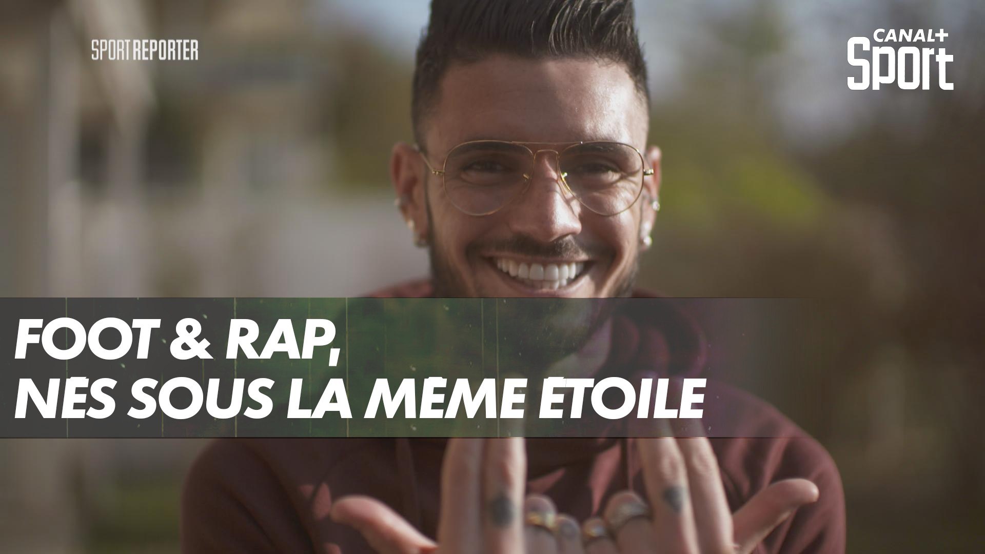 Sport Reporter - Foot & rap, nés sous la même étoile