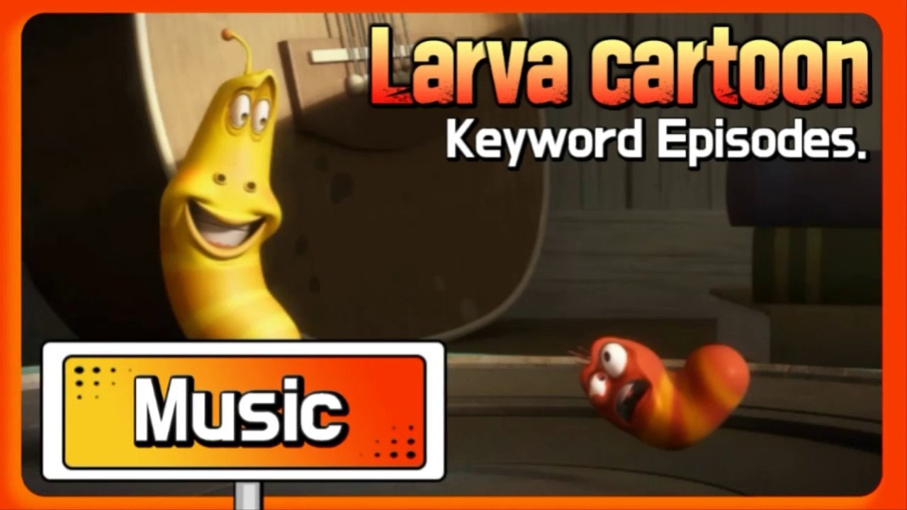 KEYWORD CARTOON |Music| Larva Official Channel | Best animation | part ...