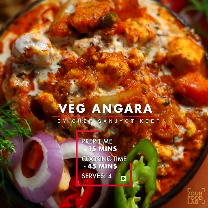 Veg Angara Recipe | वेज अंगारा | Chef Sanjyot Keer - video Dailymotion