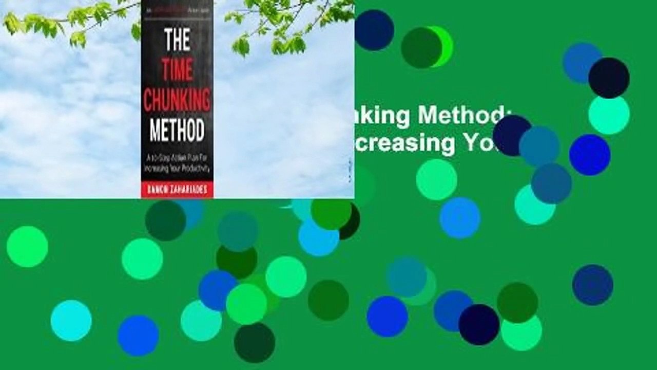 Full version The Time Chunking Method: A 10-Step Action Plan For ...