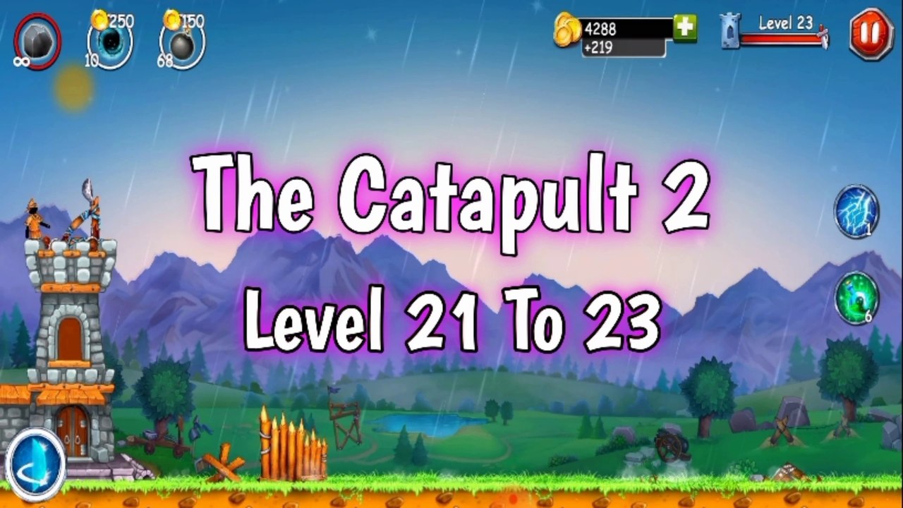 The Catapult 2 Level 21 To 23 Game Play - video Dailymotion