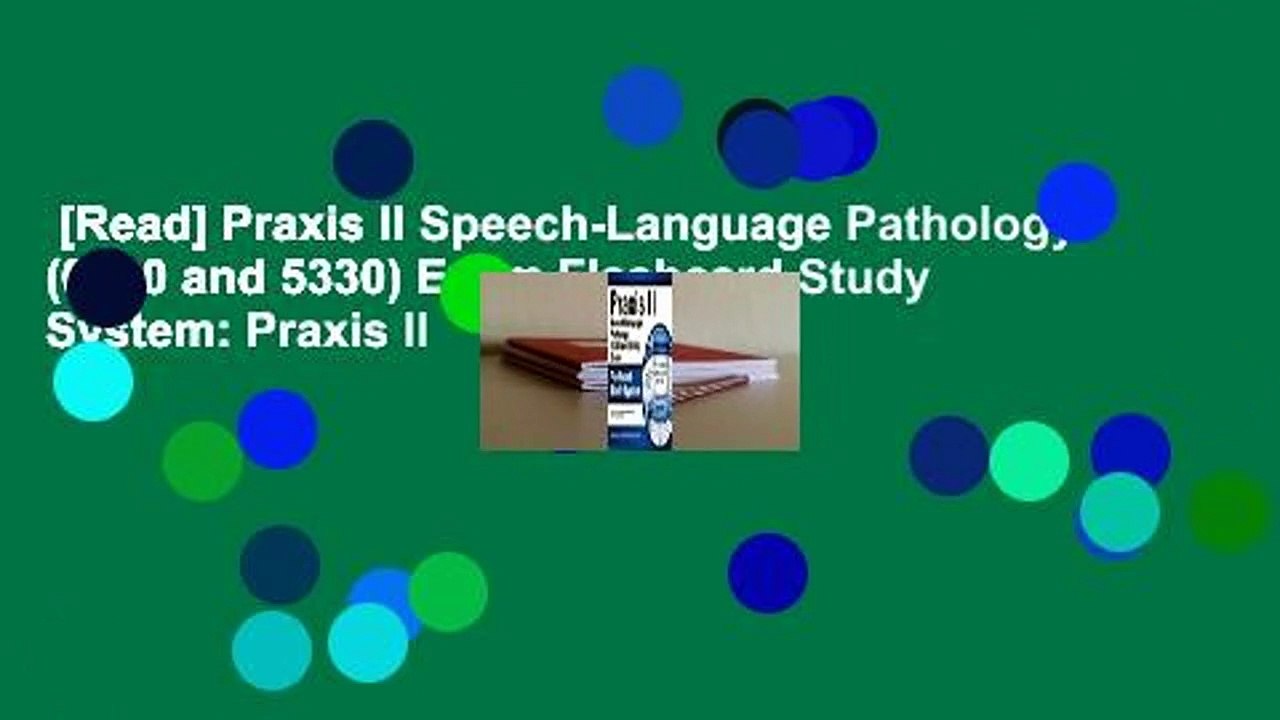 [Read] Praxis II Speech-Language Pathology (0330 and 5330) Exam ...