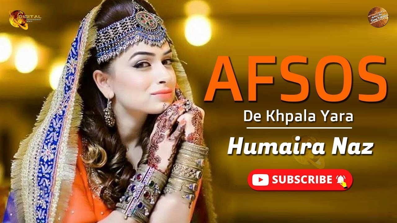 Afsos De Khpala Yara | Humaira Naz | Pashto Song | Spice Media - video ...