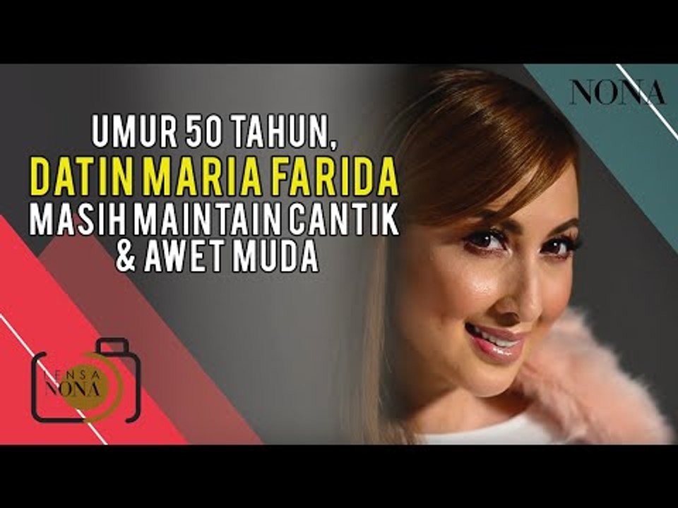 Umur 50 Tahun, DATIN MARIA FARIDA Masih Maintain Cantik & Awet Muda ...