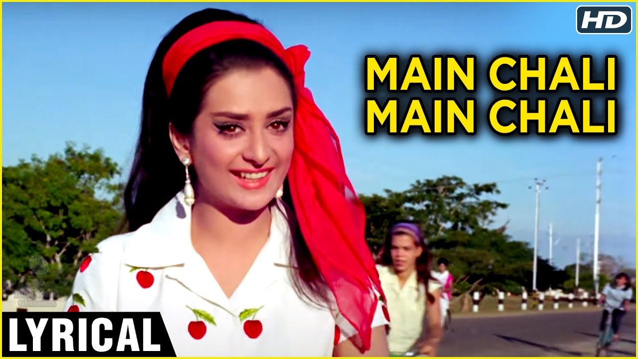 Main Chali Main Chali - Lyrical Song | Padosan | Saira Banu | Lata ...