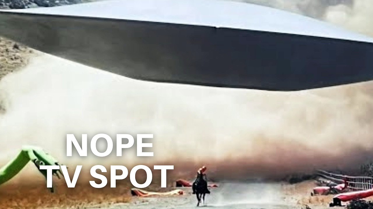 NOPE UFO TV Spot Trailer (2022) Jordan Peele New Footage - video Dailymotion