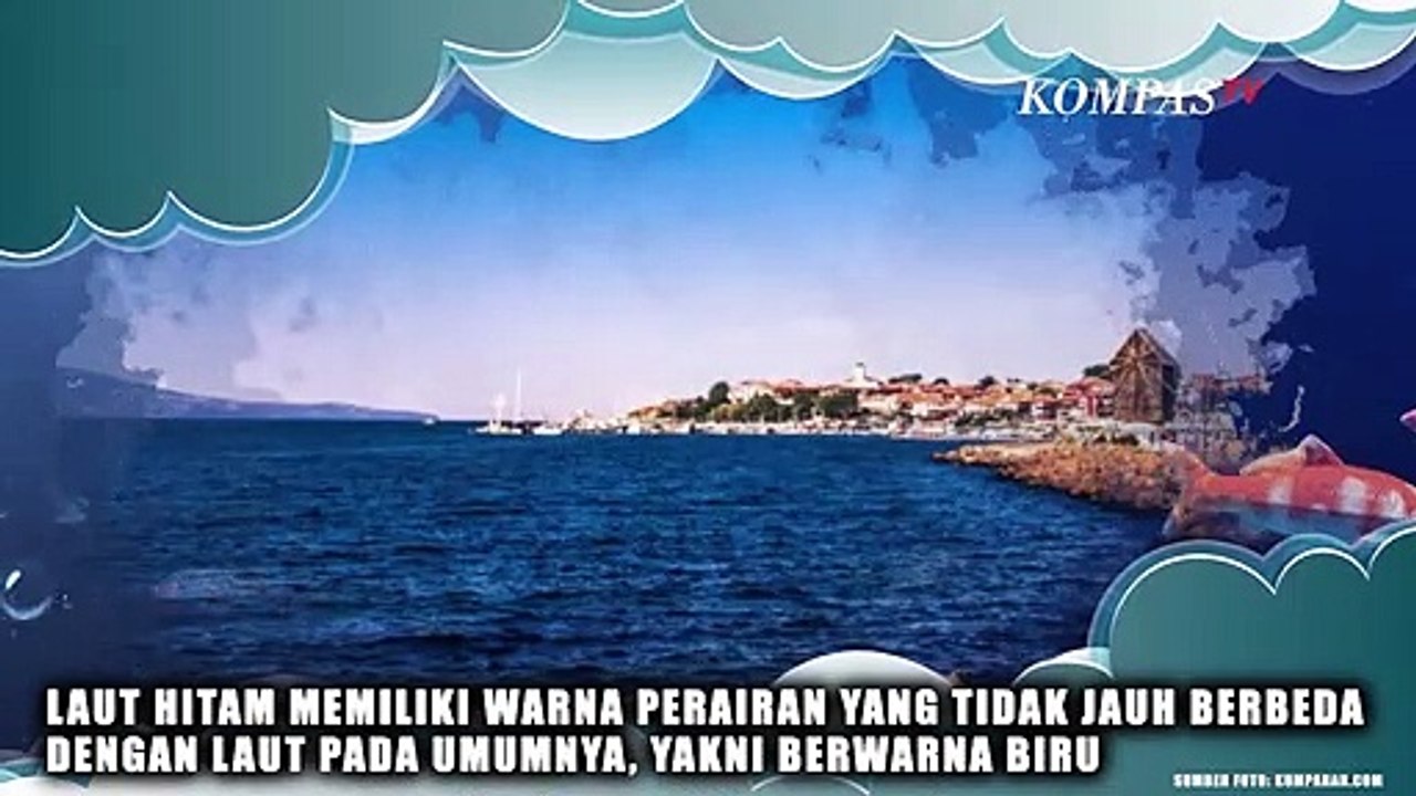 Mengapa Laut Hitam Disebut Laut Hitam? Ini Penjelasannya - Video ...
