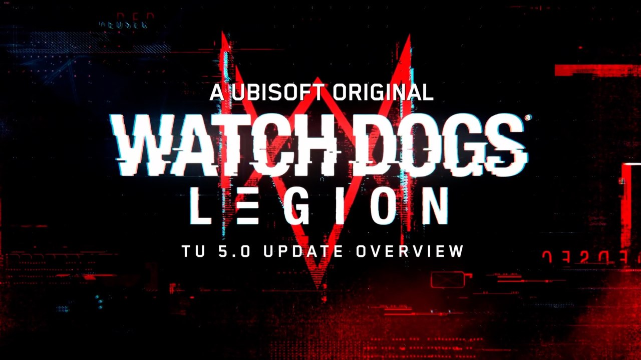 Watch Dogs - Legion - Official Update 5 Overview Trailer - video ...