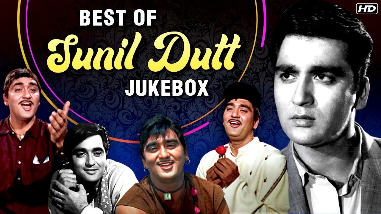 Best Of Sunil Dutt | Sunil Dutt Hits | Sawan Ka Mahina | Mere Samne ...