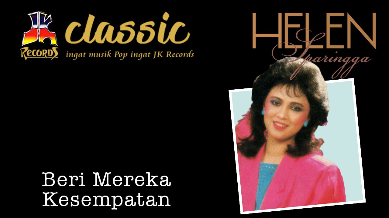 Helen Sparingga - Beri Mereka Kesempatan (Official Music Video) - video ...