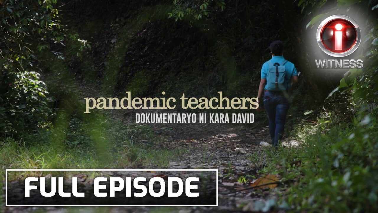 I-Witness: 'Pandemic Teachers', dokumentaryo ni Kara David | Full ...
