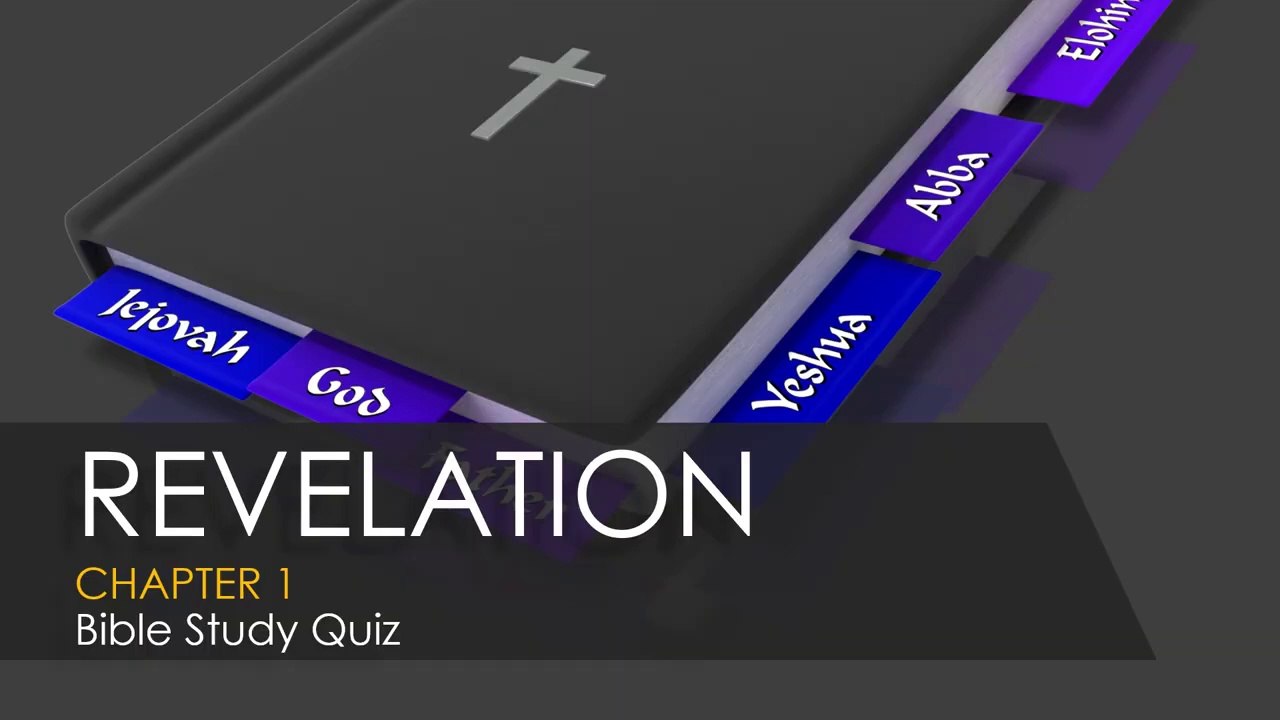 REVELATION CHAPTER 1 ~ BIBLE STUDY QUIZ - video Dailymotion