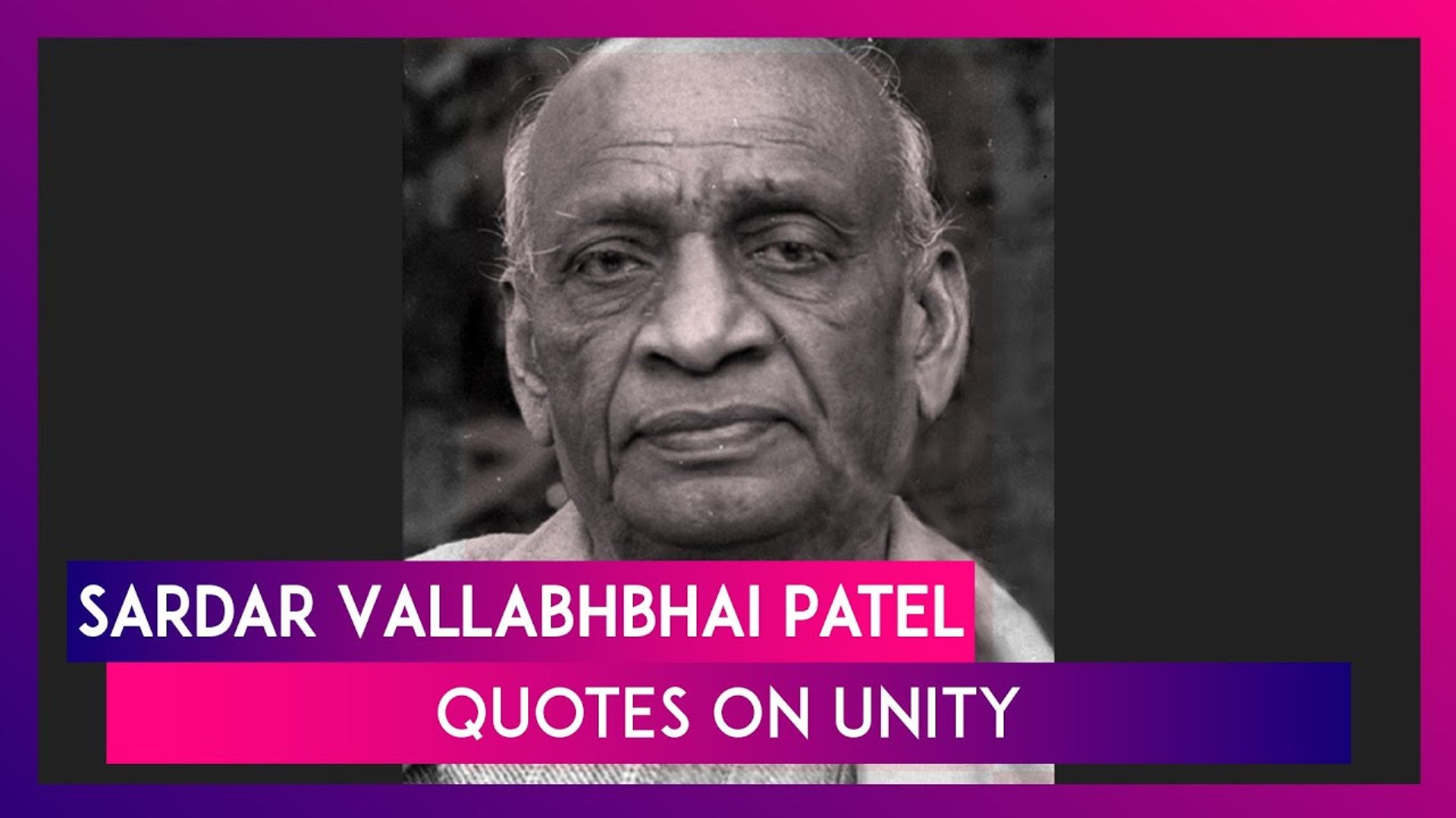 Sardar Vallabhbhai Patel Quotes