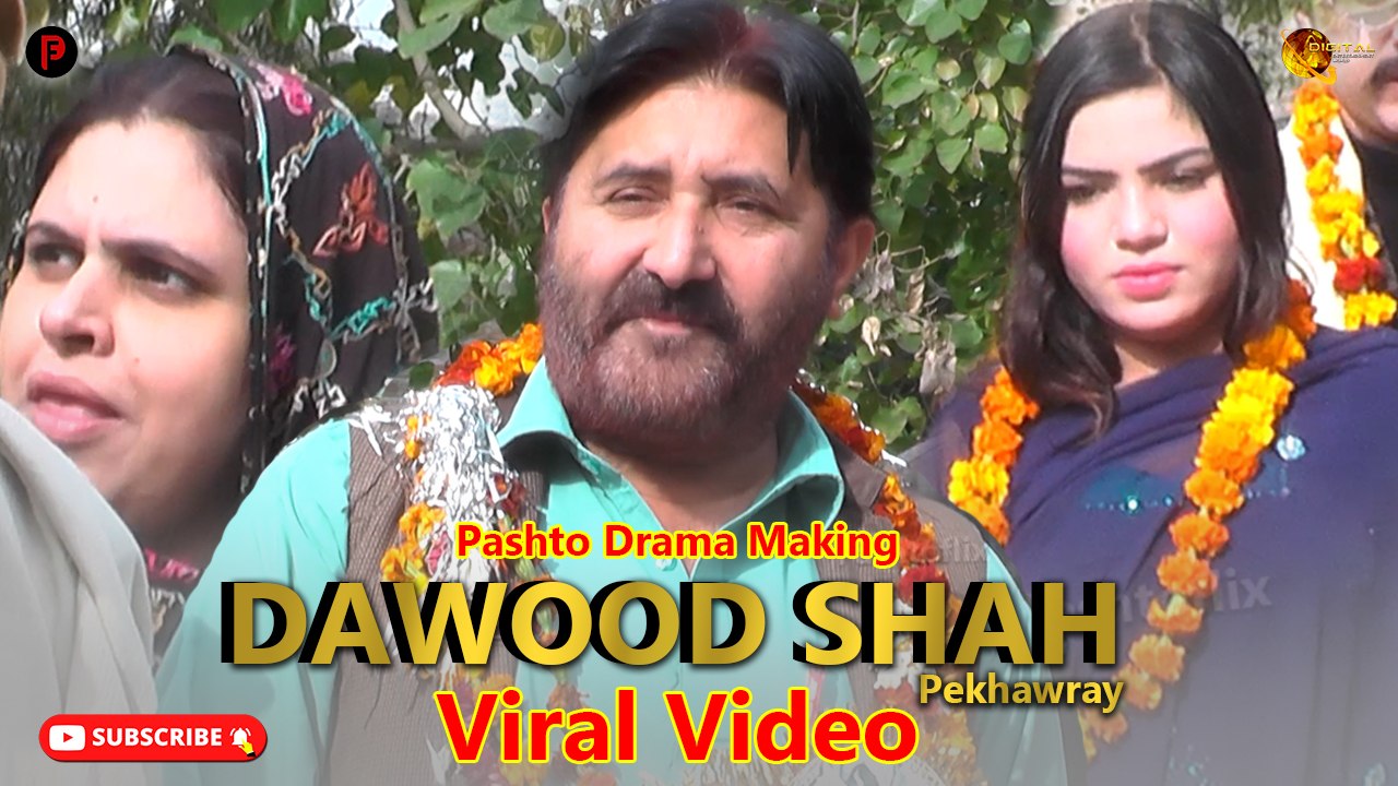 Dawood Shah Special Message Alisha 007 | Pashto Daagh Drama Making ...
