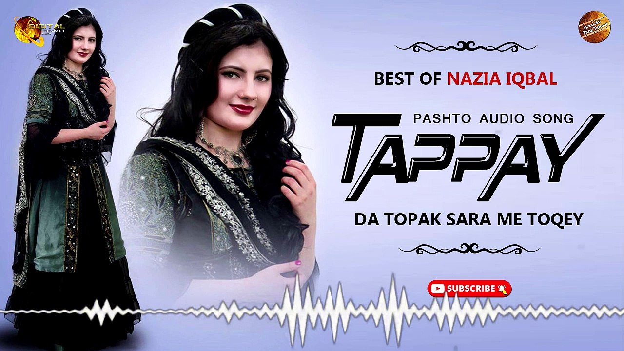 Topak - Tappay | Nazia Iqbal | Pashto Audio Song | Spice Media - video ...
