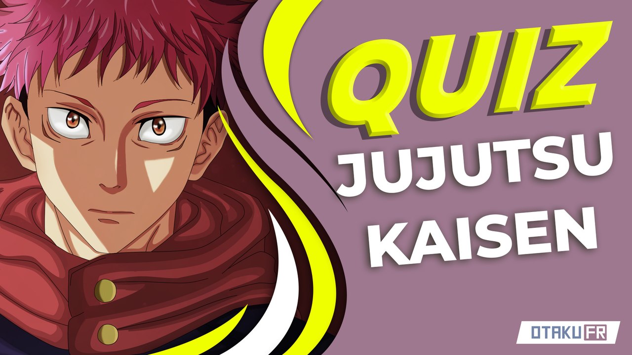 QUIZ JUJUTSU KAISEN | 20 QUESTIONS | OtakuFR - Vidéo Dailymotion