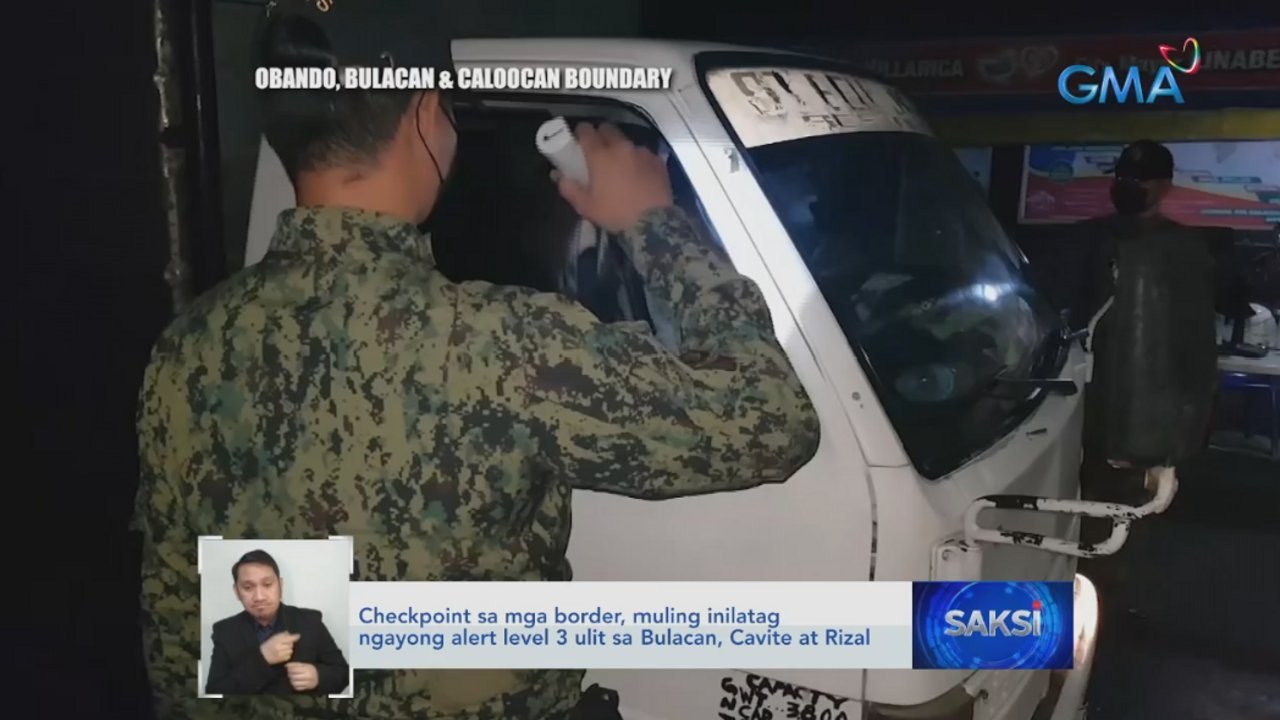 Checkpoint sa ilang border, muling inilatag ngayong alert level 3 ulit ...