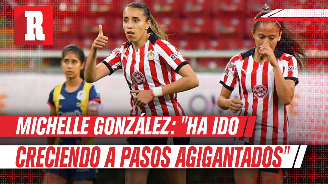 Michelle González sobre la Liga MX Femenil: "Ha ido creciendo a pasos ...