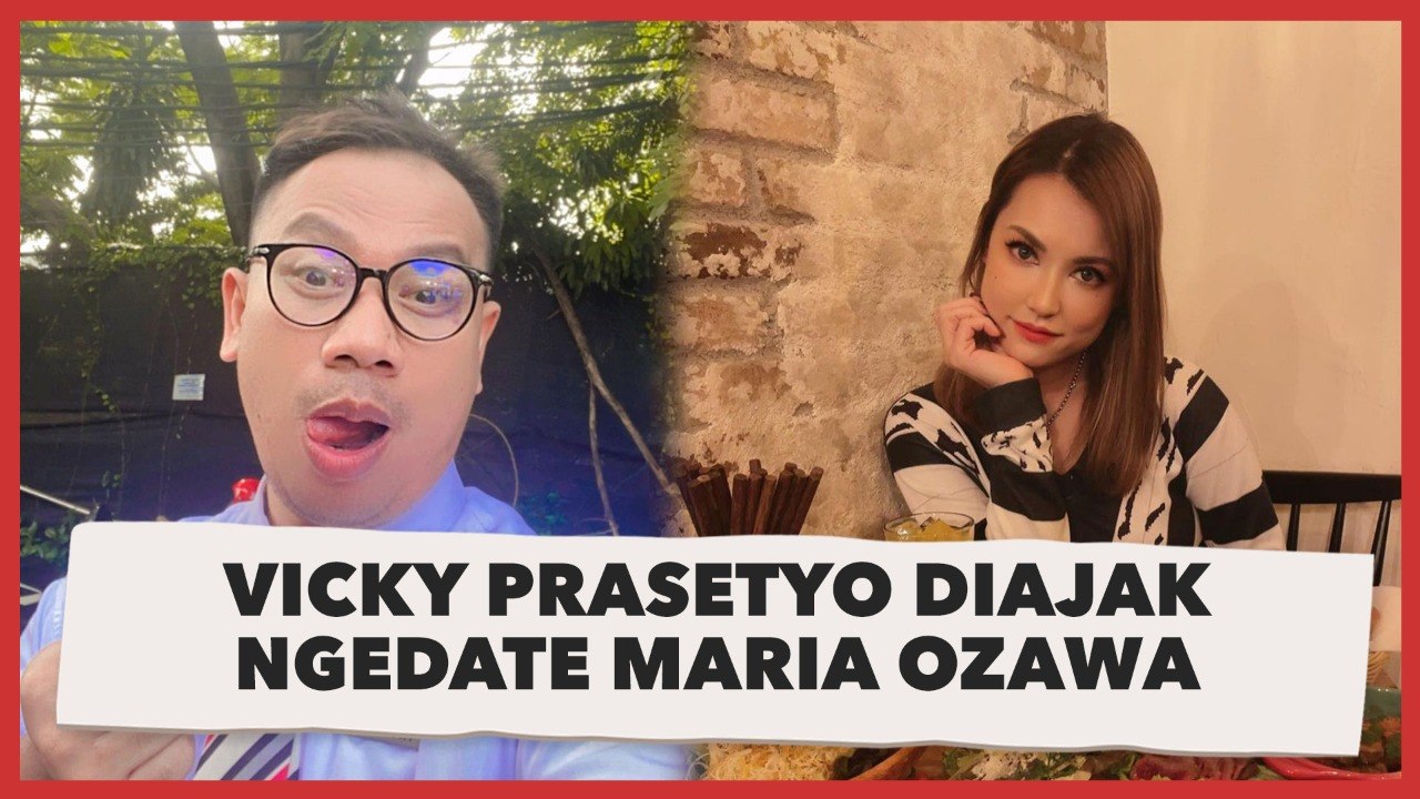 Vicky Prasetyo Diajak Ngedate Maria Ozawa, Warganet: Jangan Kasih Kendor! - Video Dailymotion