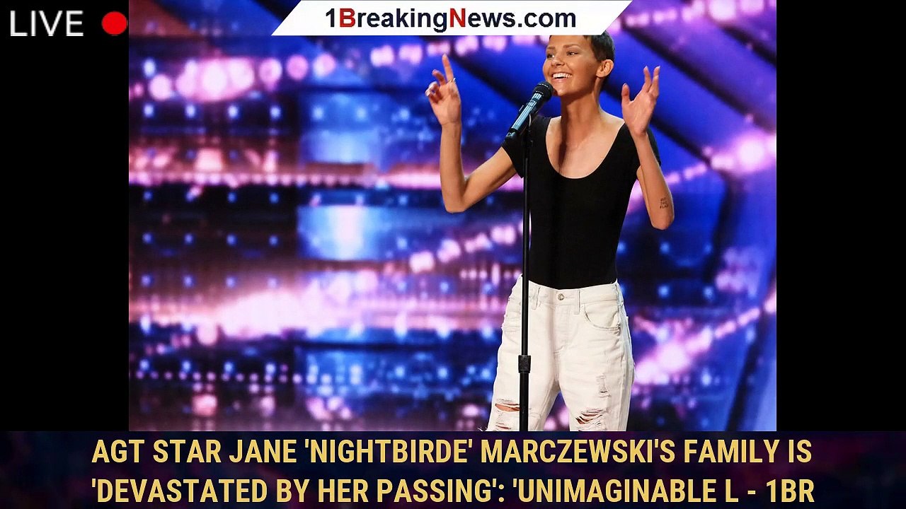 AGT Star Jane 'Nightbirde' Marczewski's Family Is 'Devastated by Her ...