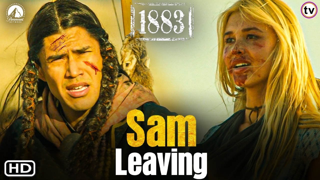 1883 Episode 9 Trailer (2021) Why Did Sam Leave Elsa Is Leaving 1883 ...