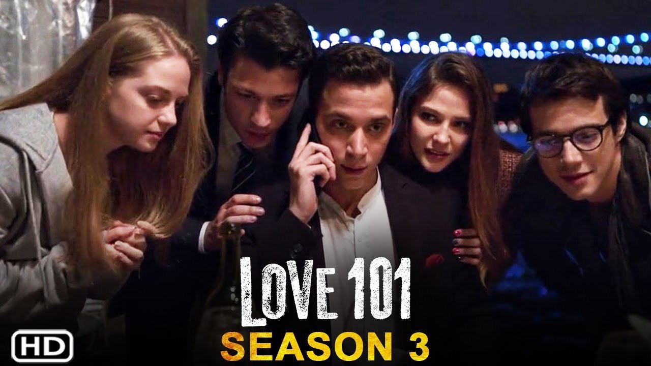 Love 101 Season 3 Trailer (2021) - Netflix, Release Date, Pınar Deniz ...