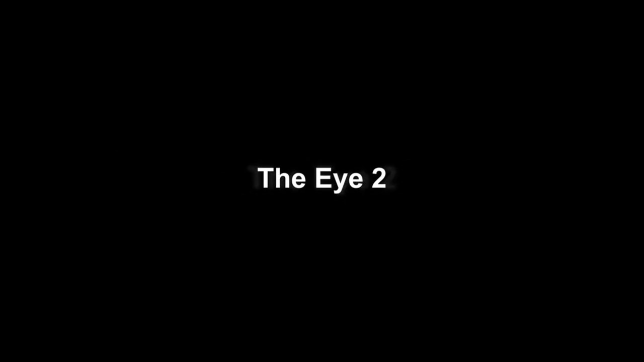 THE EYE 2 (2004) Trailer VO - HD - Vidéo Dailymotion