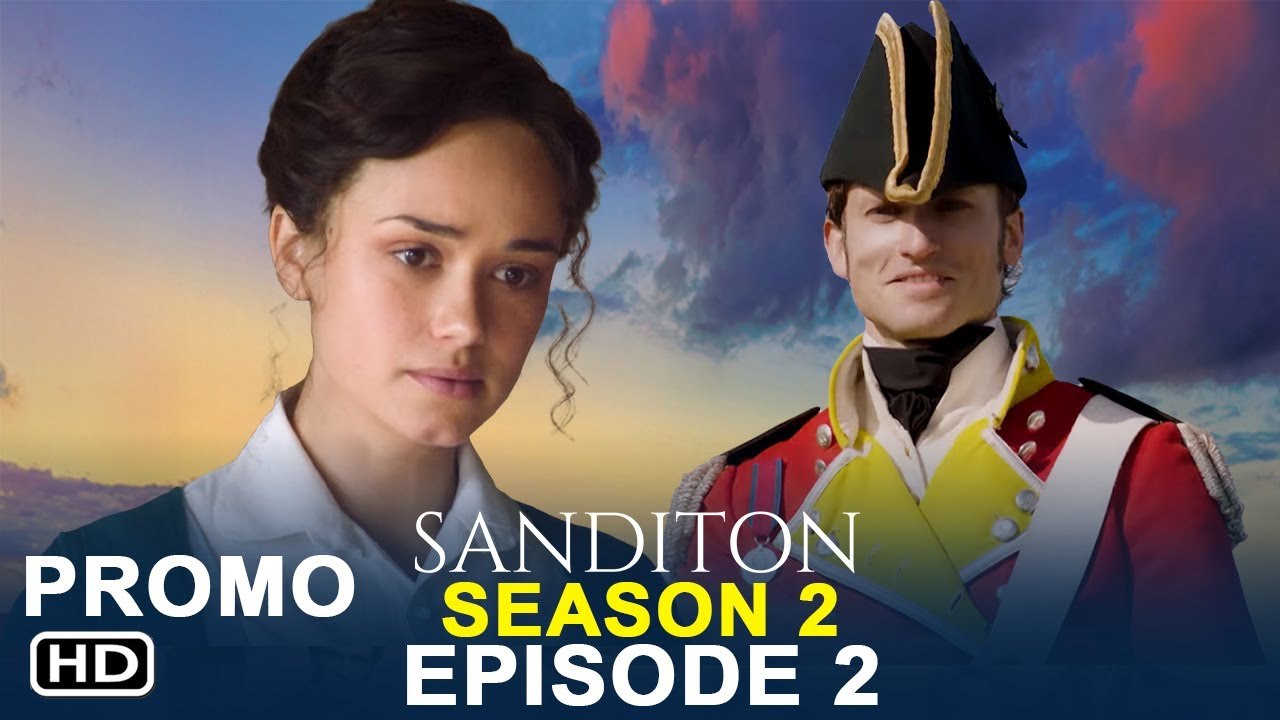 Sanditon Season 2 Episode 2 Promo (2022) - PBS,Release Date,Cast, watch ...